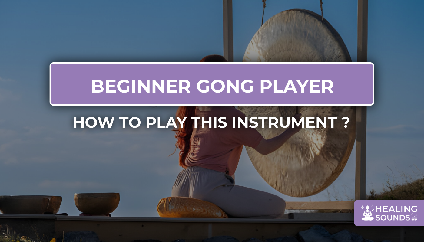 Wie spielt man ein Gong-Instrument? Vollständige Anleitung für Anfänger